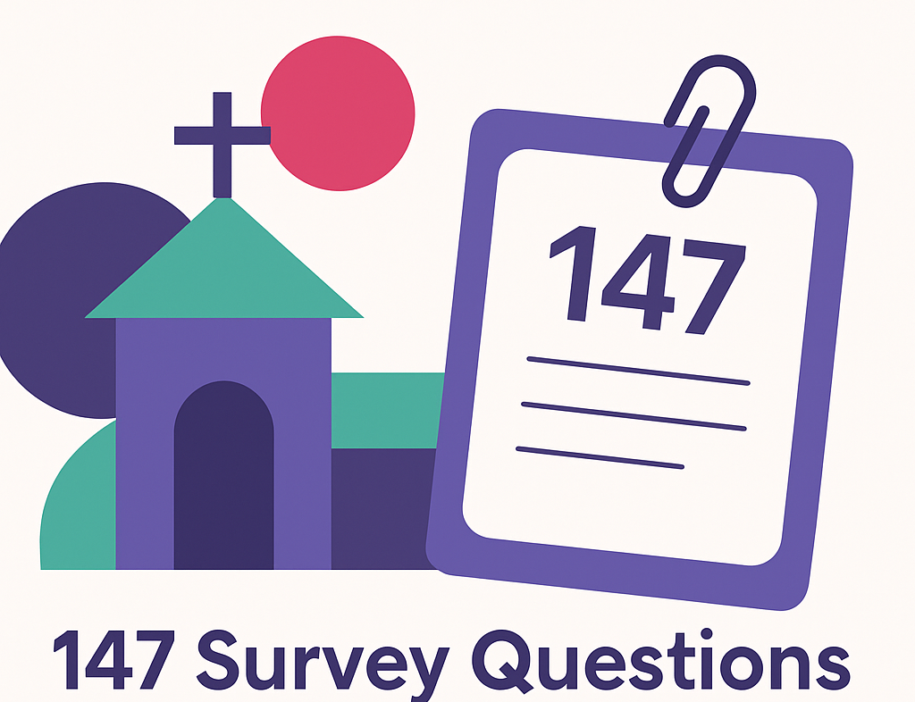 147 Church Survey Questions You're Not Asking Yet – But Should
