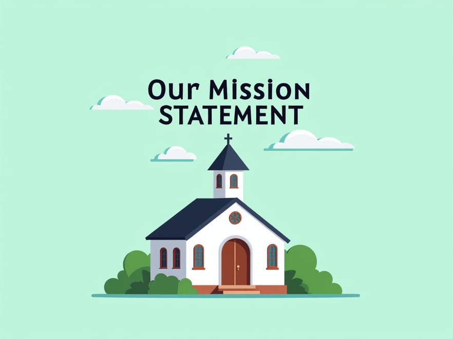 Church Mission Statement Guide: Tools, Examples & Best Practices