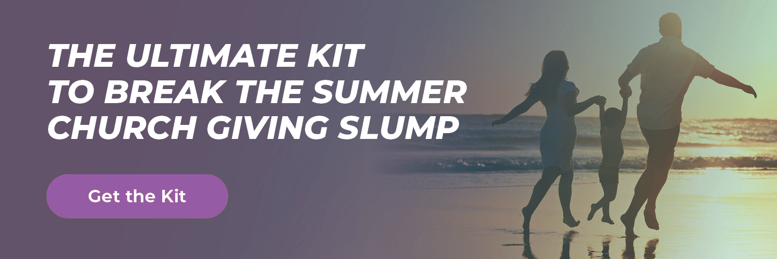 The Ultimate Kit to Break the Summer Church Giving Slump